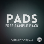 Pads - Free Sample Pack - Worship Tutorials