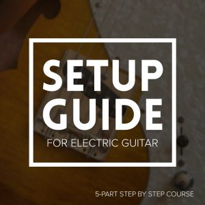 [FREE] Setup Guide for Electric Guitar - Worship Tutorials