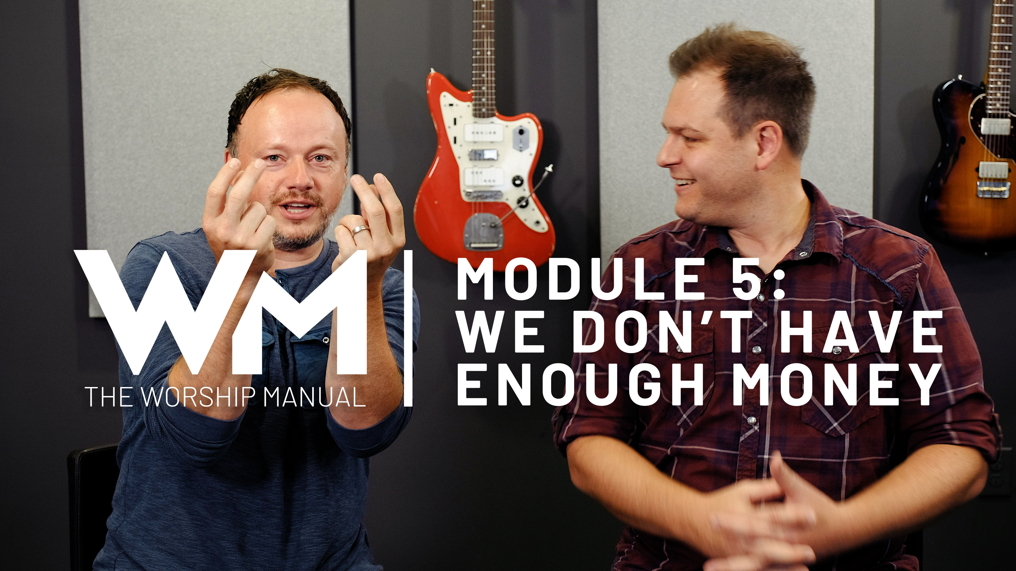 We Don t Have Enough Money Worship Tutorials