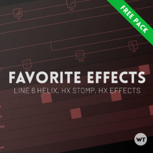 Favorite Effects Free Pack - Line 6 Helix, HX Stomp, HX Effects ...