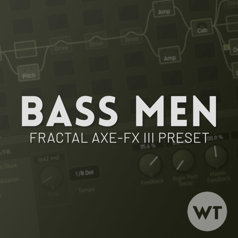 Bass Men Axe-FX III Preset - Worship Tutorials