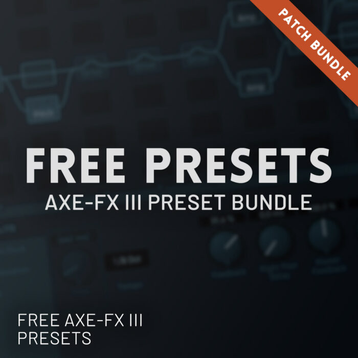 Free Pack - Fractal Axe-FX III Preset Bundle - Worship Tutorials