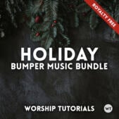 Holiday Bumper Music Bundle - Worship Tutorials