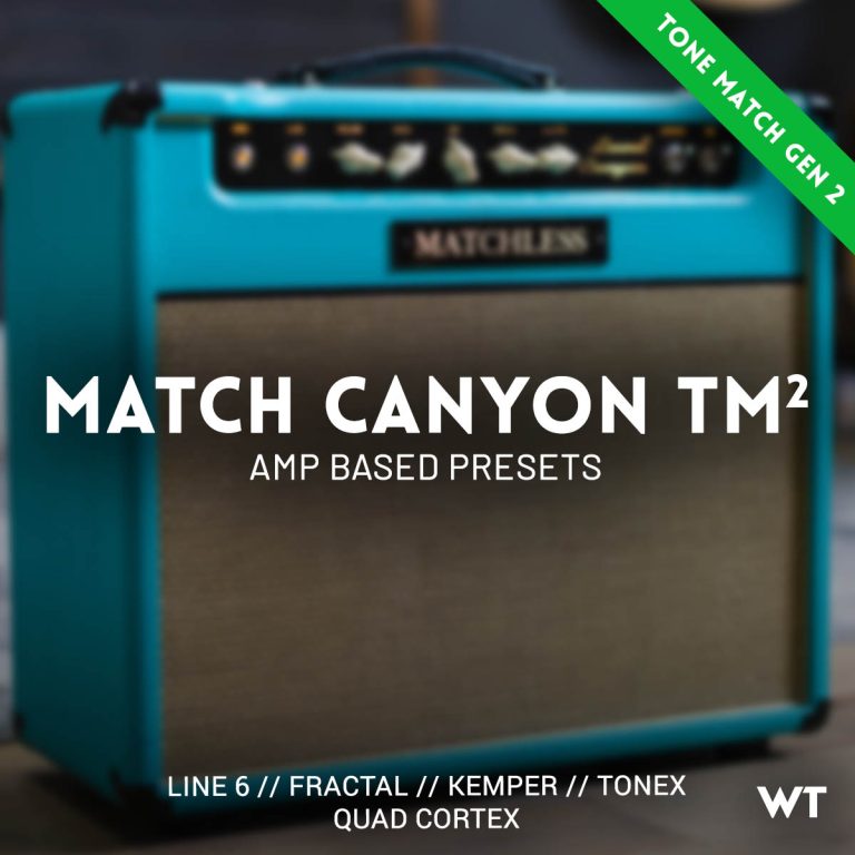 MATCH CANYON - Tone Match Gen2 Presets and Captures - Worship Tutorials
