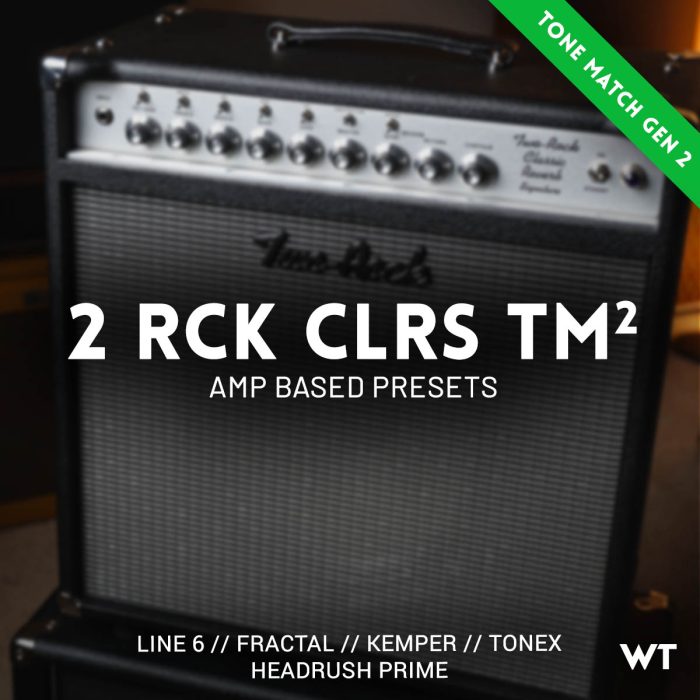 2 RCK CLRS - Tone Match Gen2 Presets and Captures - Worship Tutorials