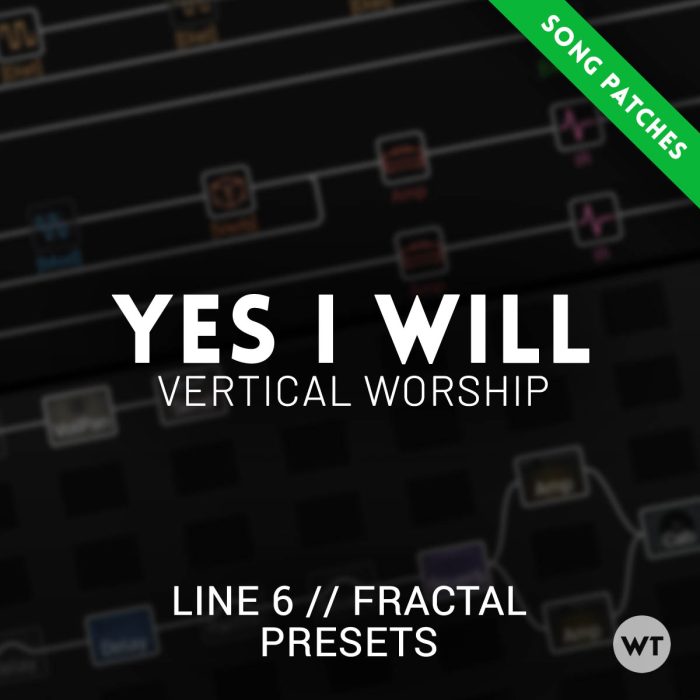 Yes I Will - Vertical Worship - Song Presets - Worship Tutorials