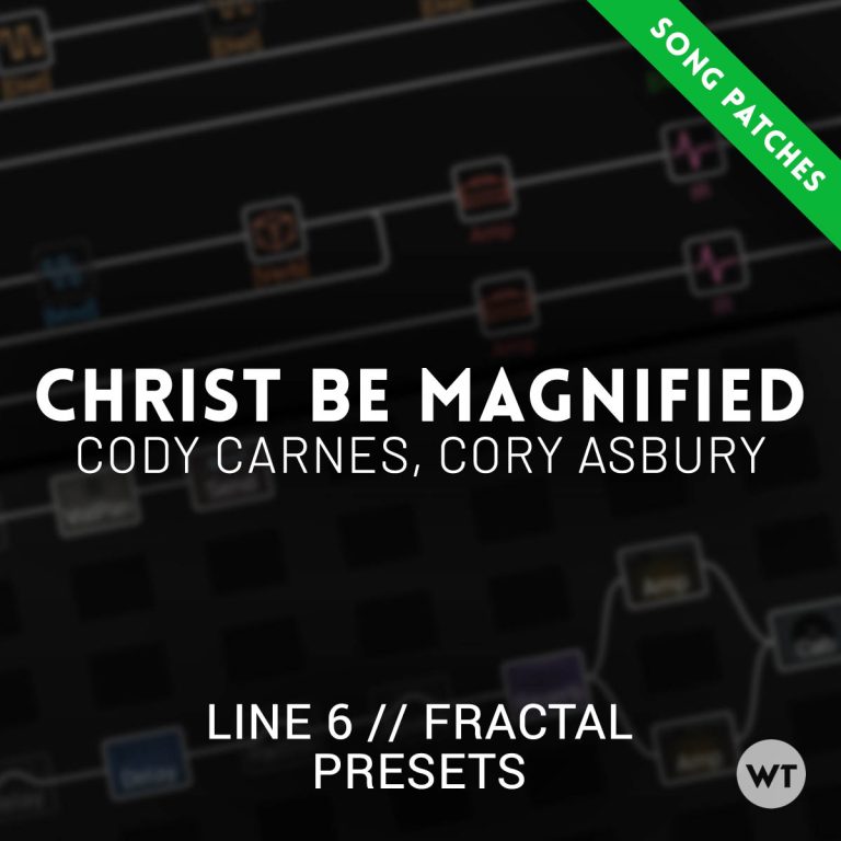 Christ Be Magnified - Cody Carnes - Worship Tutorials